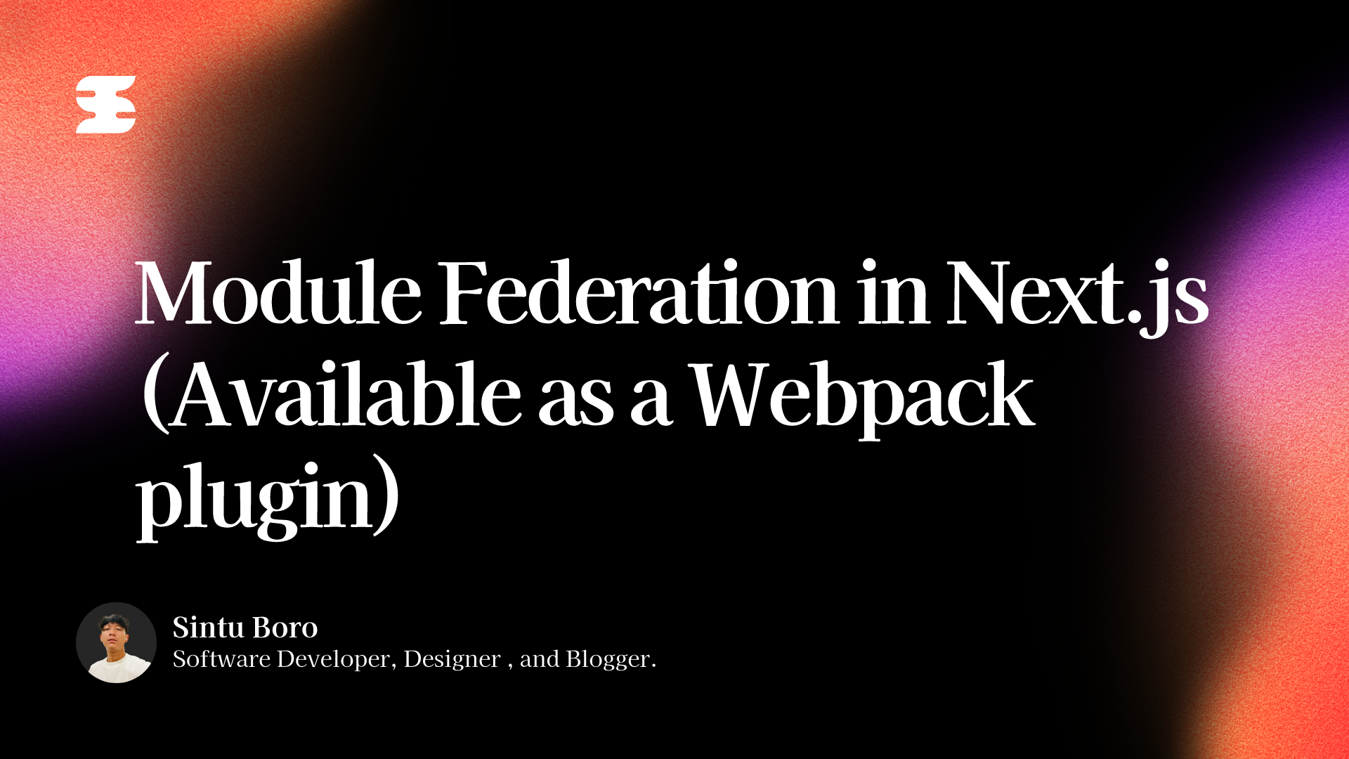 Module Federation in Next.js (Available as a Webpack plugin) | Sintu Boro